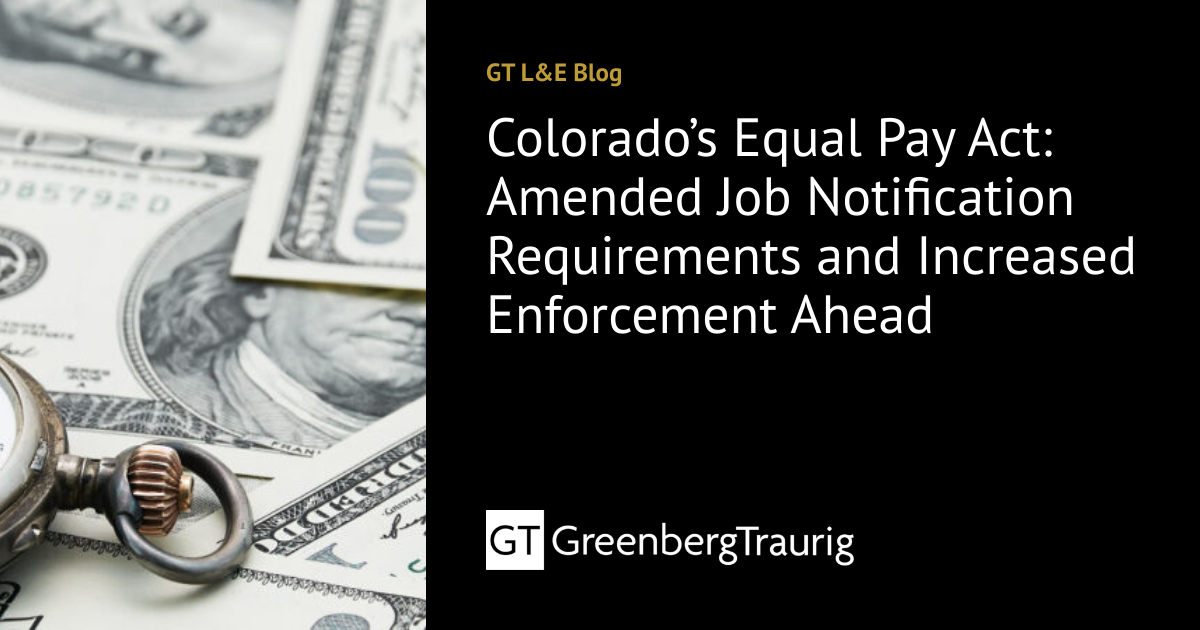 Colorado’s Equal Pay Act: Amended Job Notification Requirements and ...