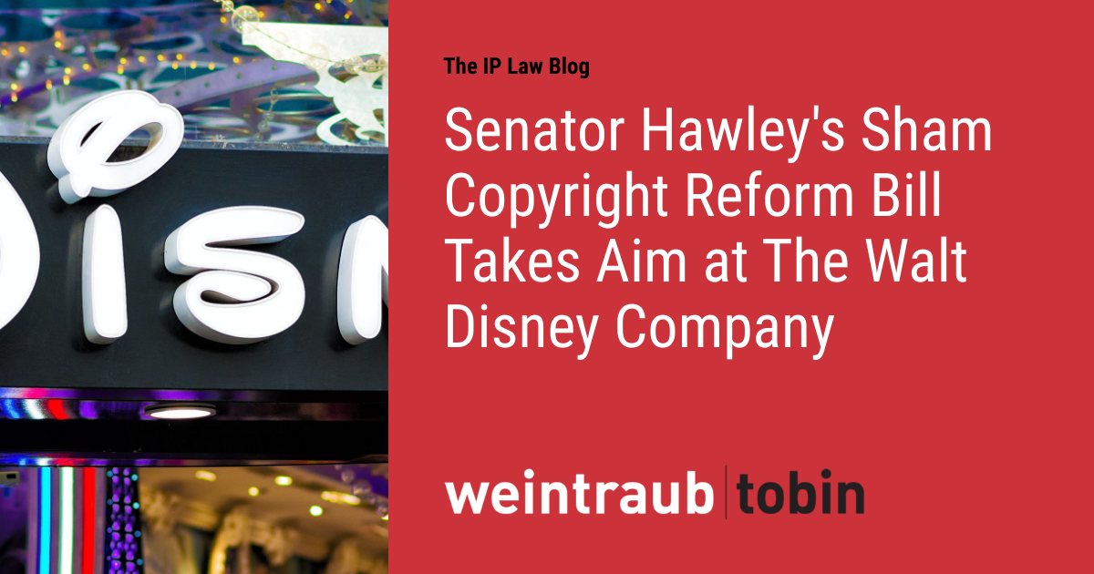 Senator Hawley's Sham Copyright Reform Bill Takes Aim at The Walt ...