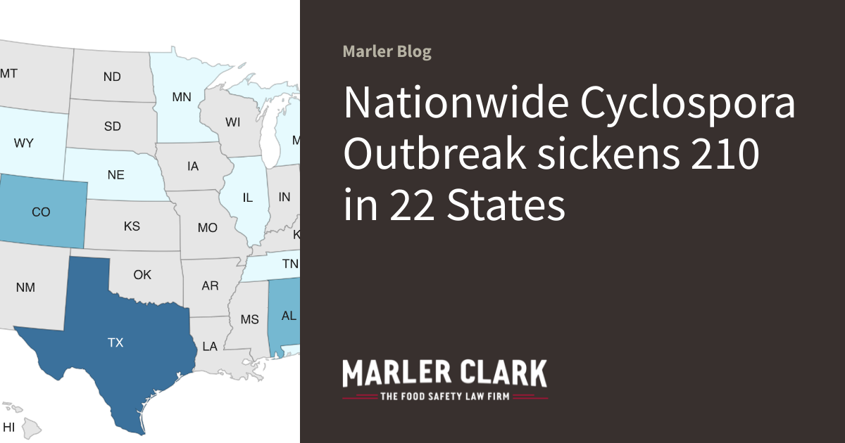 Nationwide Cyclospora Outbreak sickens 210 in 22 States | Marler Blog