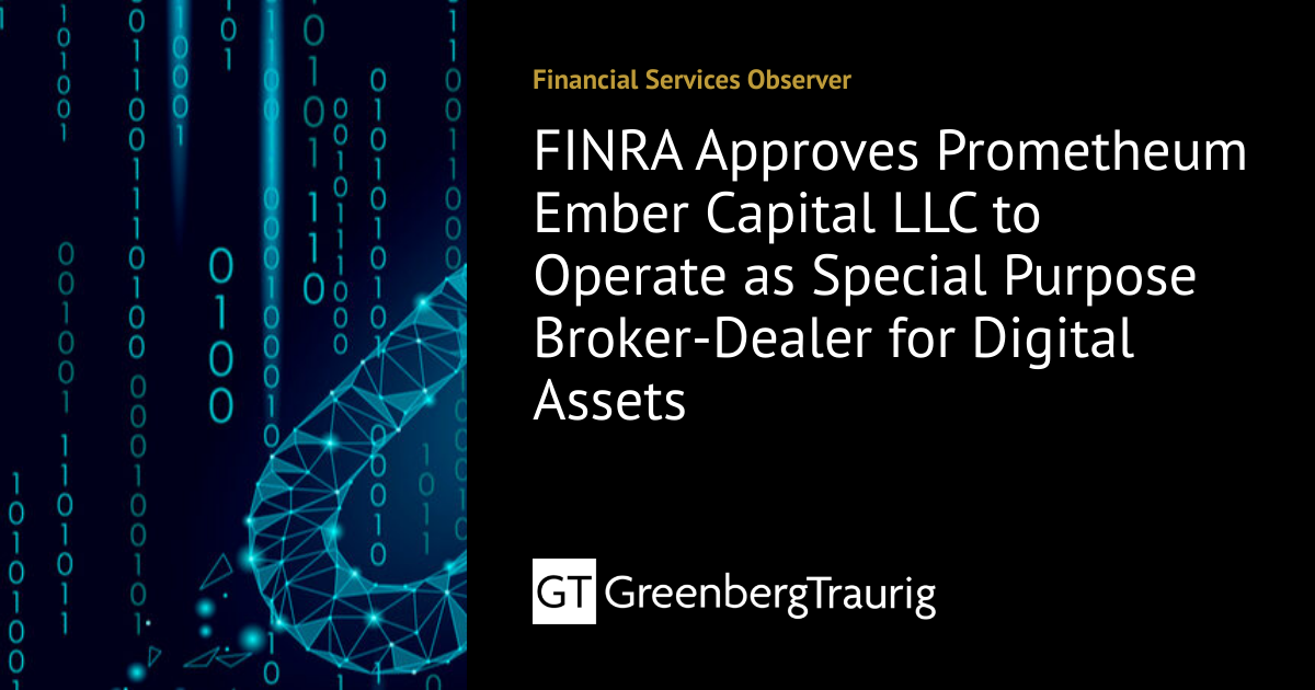 FINRA Approves Prometheum Ember Capital LLC to Operate as Special ...