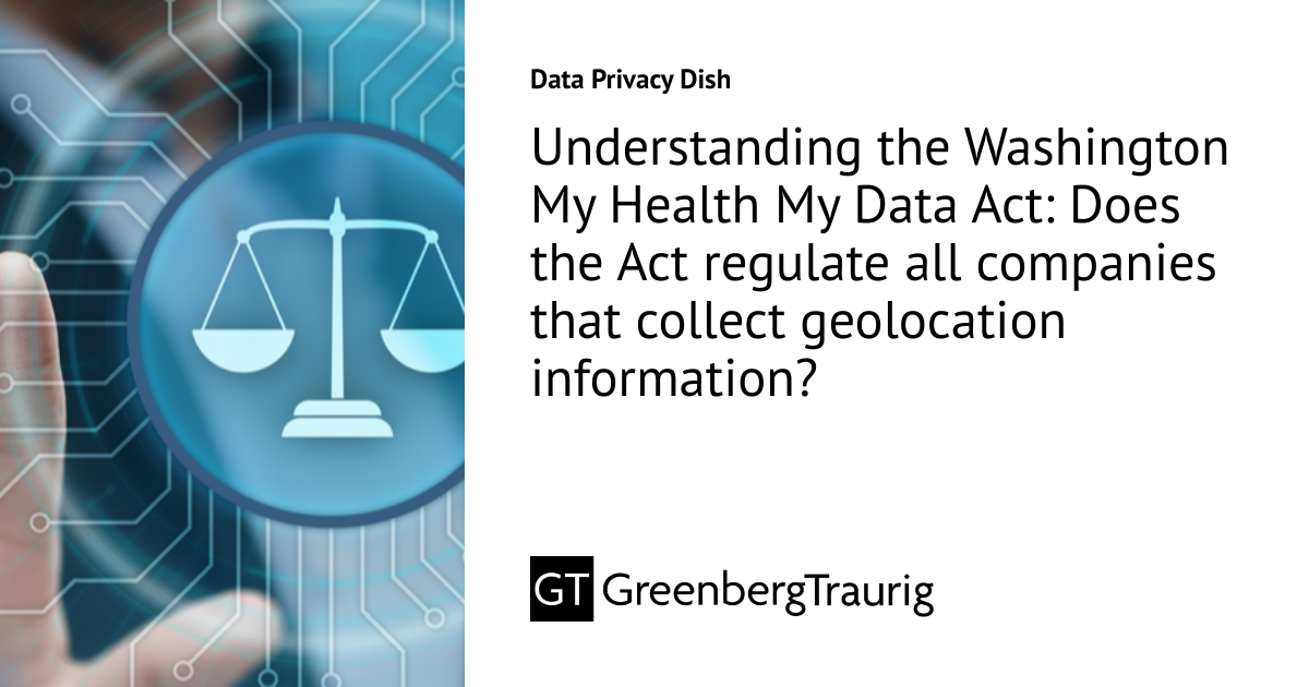 Understanding the Washington My Health My Data Act: Does the Act ...