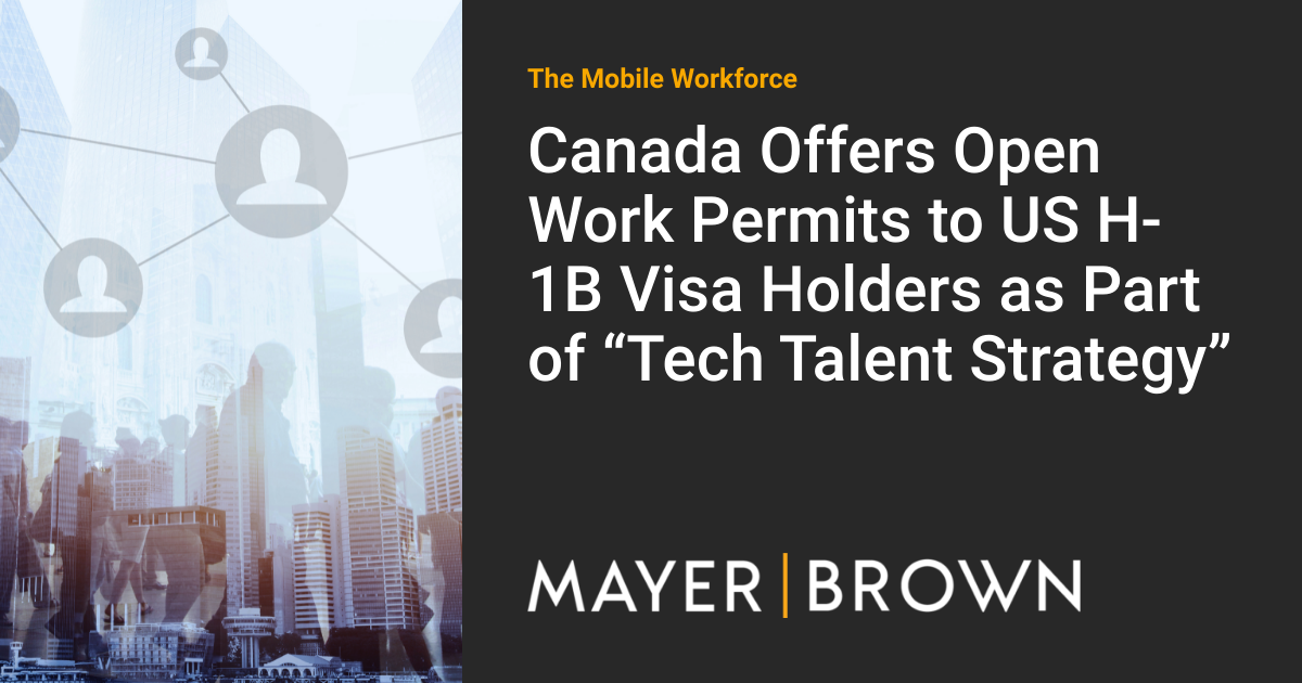 Canada Offers Open Work Permits to US H-1B Visa Holders as Part of ...