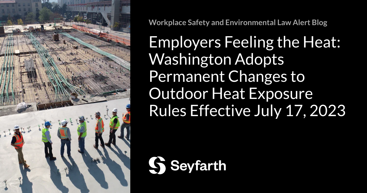 Employers Feeling the Heat: Washington Adopts Permanent Changes to ...