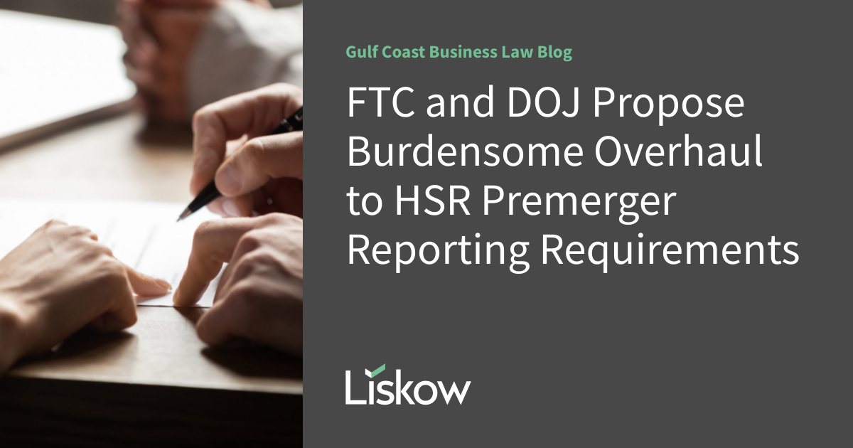 FTC and DOJ Propose Burdensome Overhaul to HSR Premerger Reporting ...