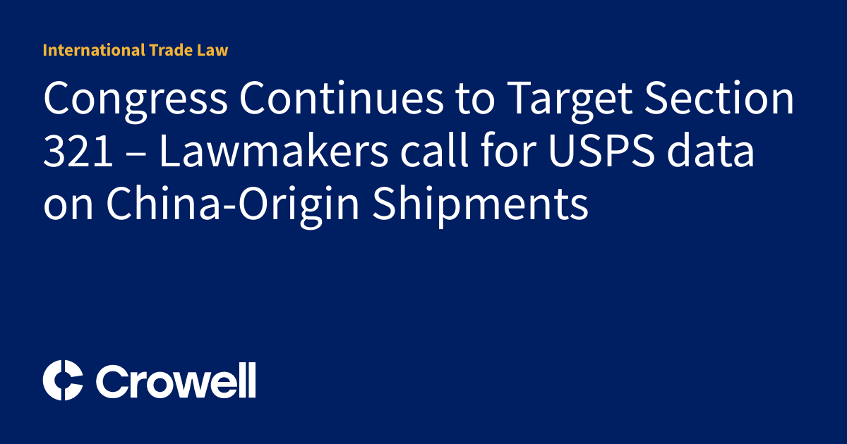 Congress Continues to Target Section 321 – Lawmakers call for USPS data ...