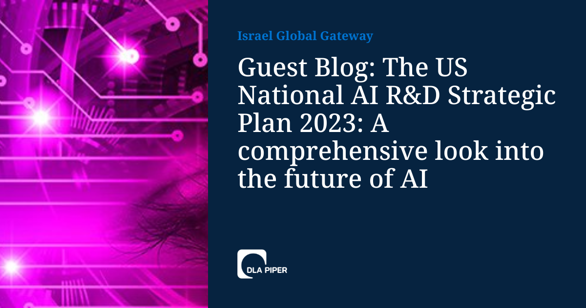 Guest Blog: The US National AI R&D Strategic Plan 2023: A comprehensive ...