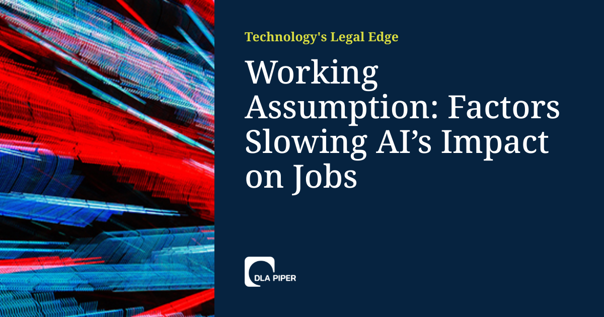 Working Assumption: Factors Slowing AI’s Impact on Jobs | Technology's ...