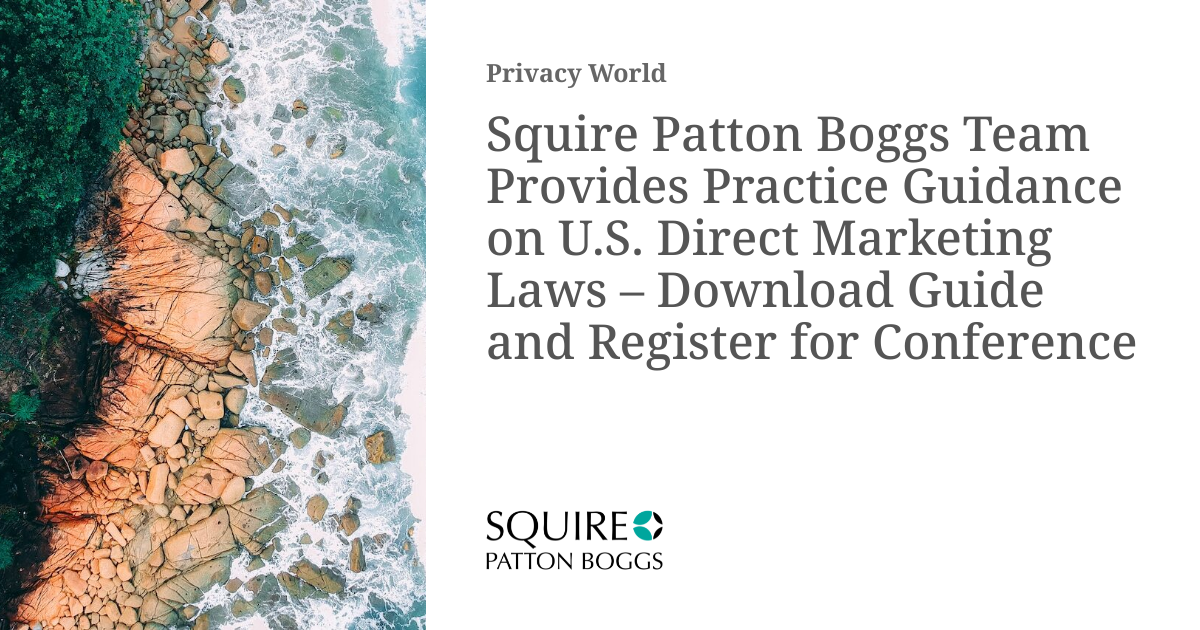 Squire Patton Boggs Team Provides Practice Guidance on U.S. Direct ...