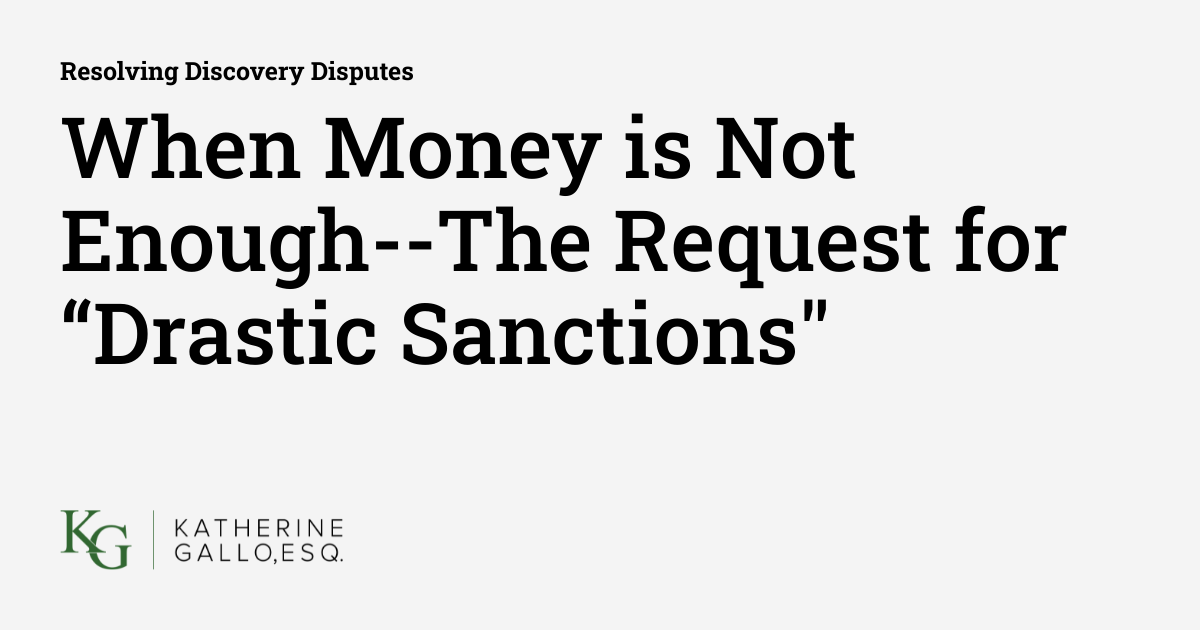 When Money is Not Enough--The Request for “Drastic Sanctions ...