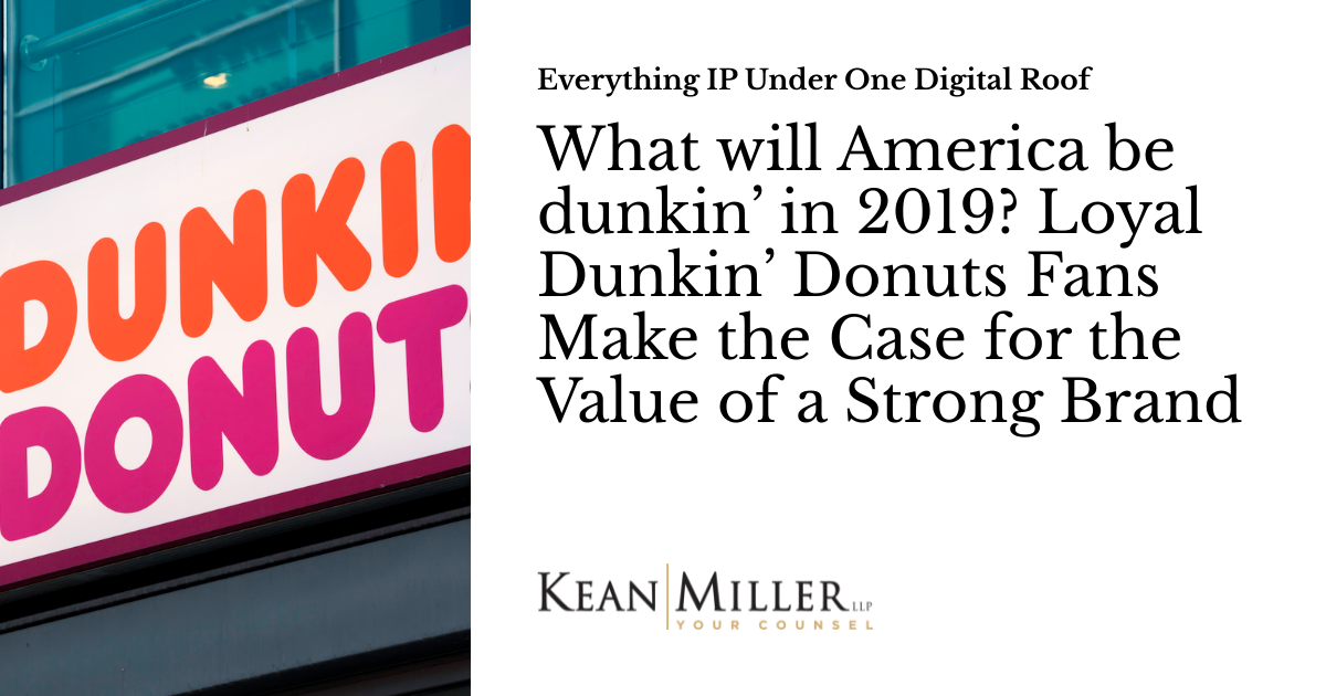 What will America be dunkin’ in 2019? Loyal Dunkin’ Donuts Fans Make ...
