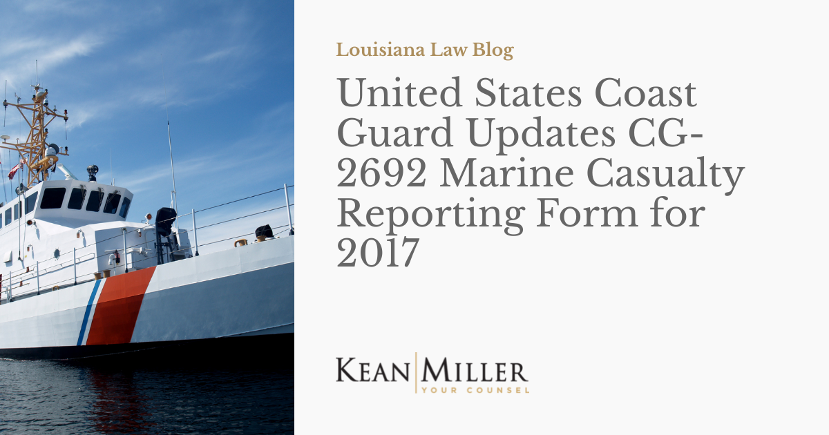 United States Coast Guard Updates CG-2692 Marine Casualty Reporting ...