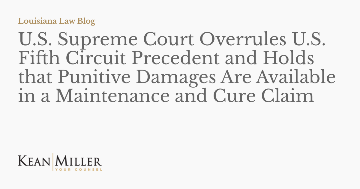 U.S. Supreme Court Overrules U.S. Fifth Circuit Precedent and Holds ...