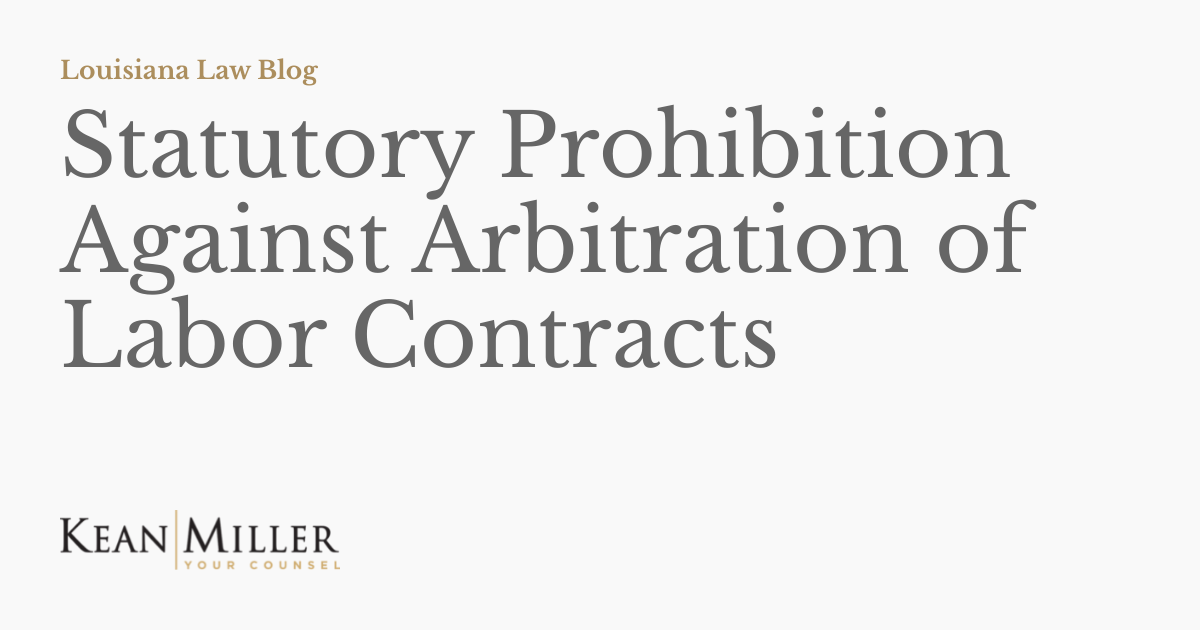 Statutory Prohibition Against Arbitration of Labor Contracts ...