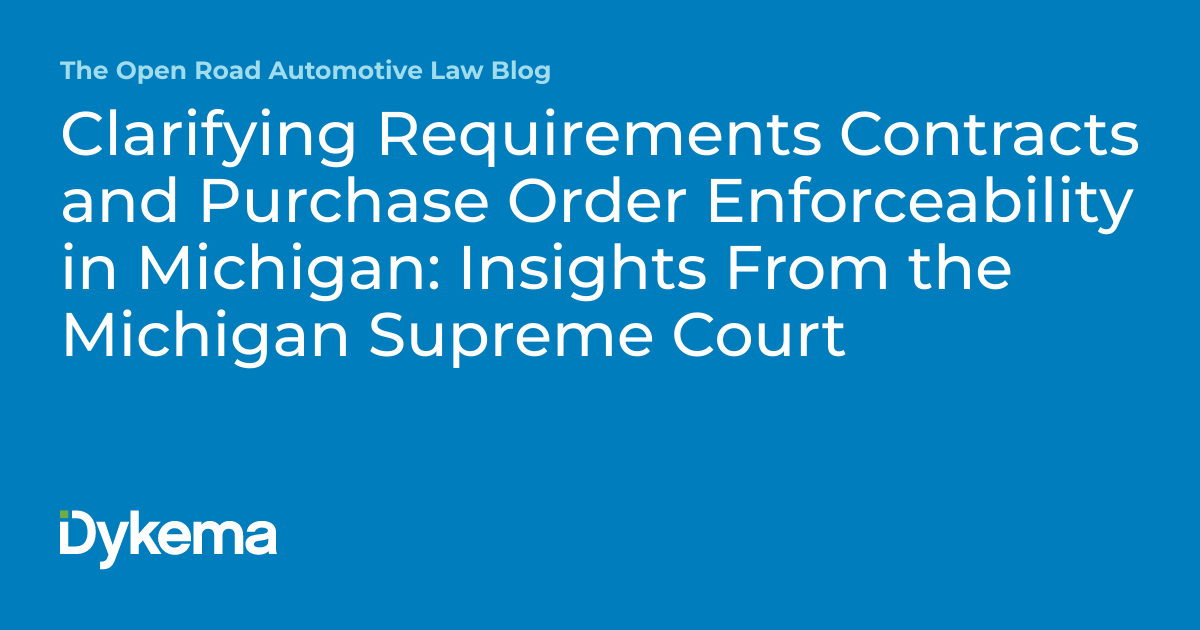 Clarifying Requirements Contracts and Purchase Order Enforceability in ...