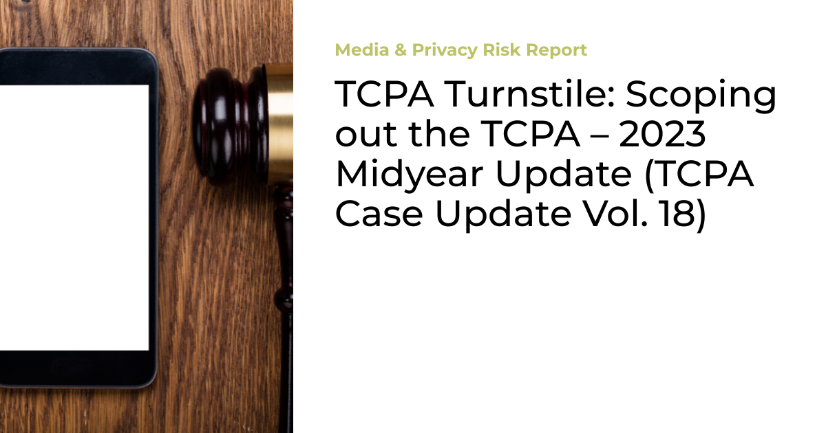 TCPA Turnstile: Scoping out the TCPA – 2023 Midyear Update (TCPA Case ...