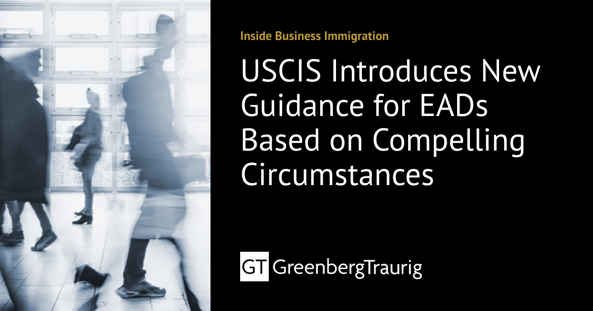 USCIS Introduces New Guidance for EADs Based on Compelling ...