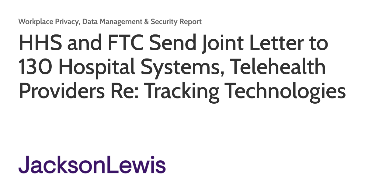 HHS and FTC Send Joint Letter to 130 Hospital Systems, Telehealth ...