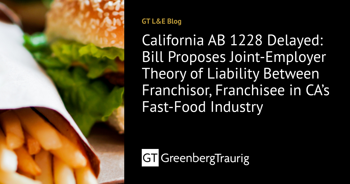 California AB 1228 Delayed: Bill Proposes Joint-Employer Theory of ...