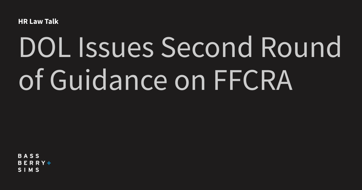 DOL Issues Second Round of Guidance on FFCRA | HR Law Talk