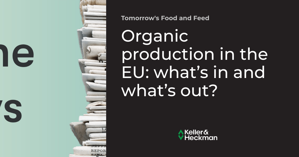 Organic Production Rules in the EU Explained | Tomorrow's Food and Feed