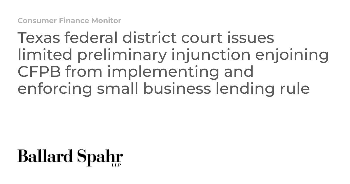Texas federal district court issues limited preliminary injunction ...