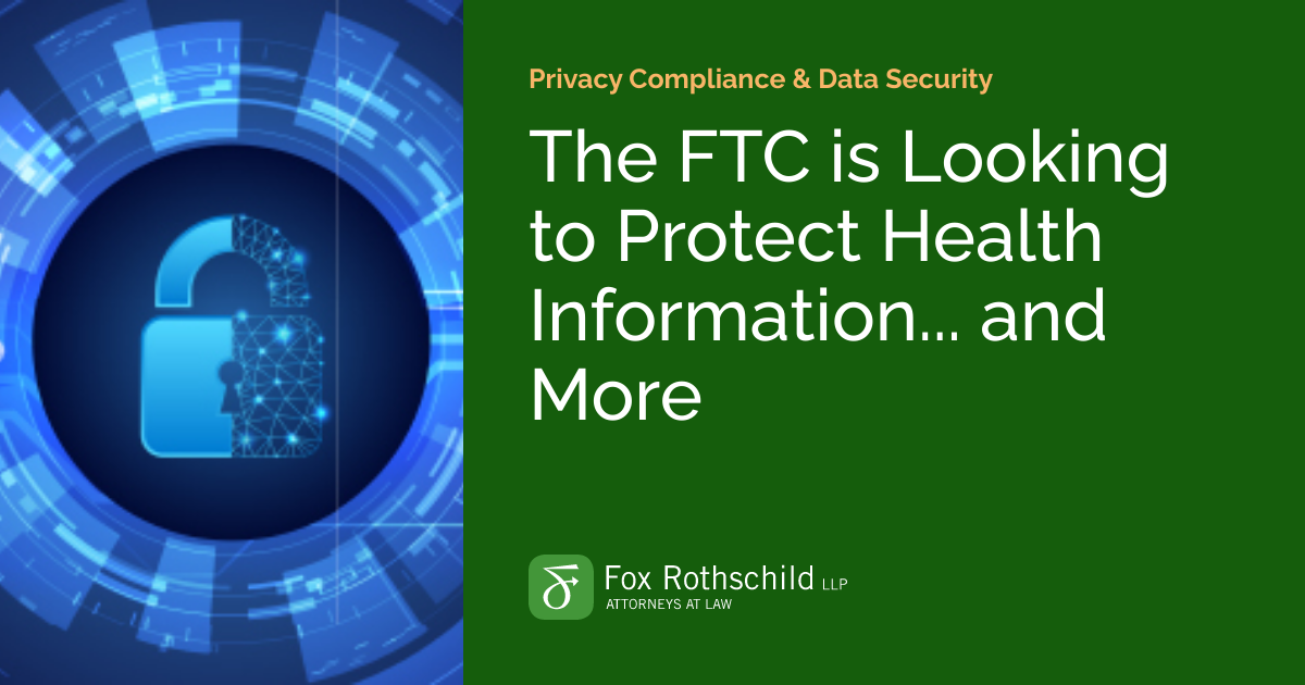 The FTC is Looking to Protect Health Information... and More | Privacy ...