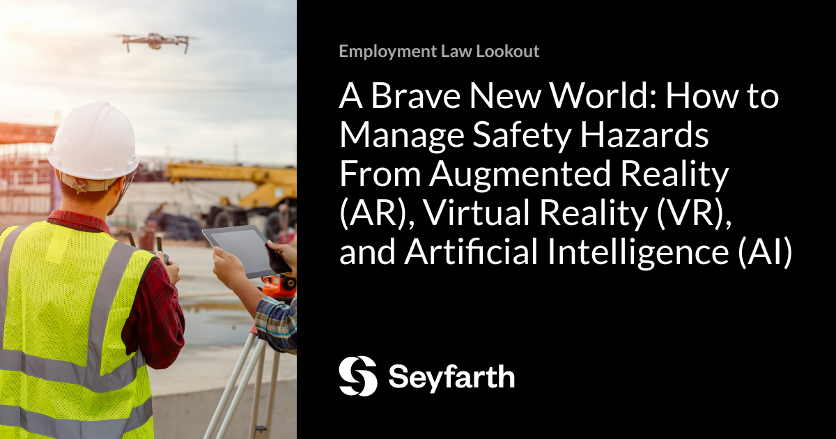 A Brave New World: How to Manage Safety Hazards From Augmented Reality ...