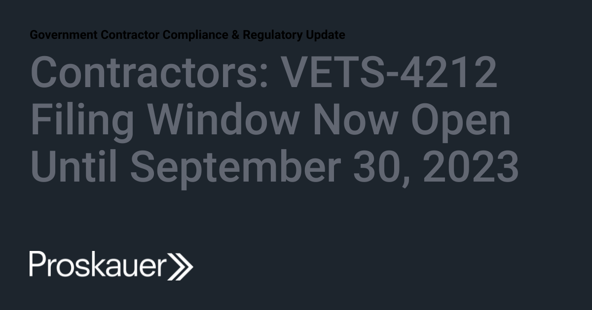 Contractors: VETS-4212 Filing Window Now Open Until September 30, 2023 ...