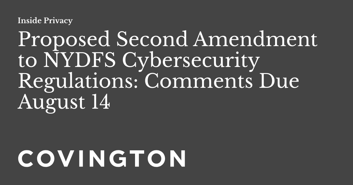 Proposed Second Amendment to NYDFS Cybersecurity Regulations: Comments ...