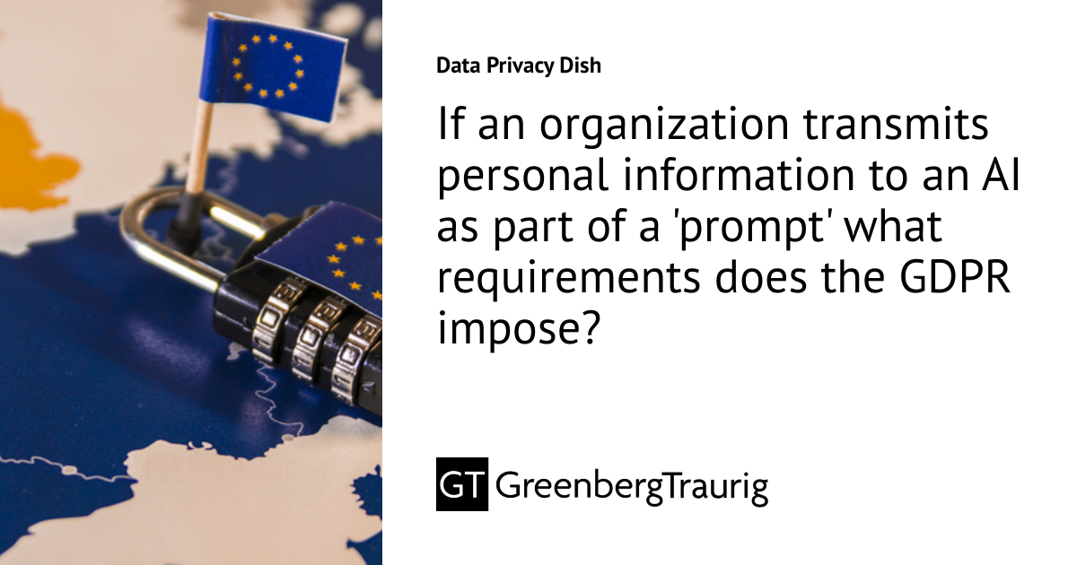If an organization transmits personal information to an AI as part of a ...