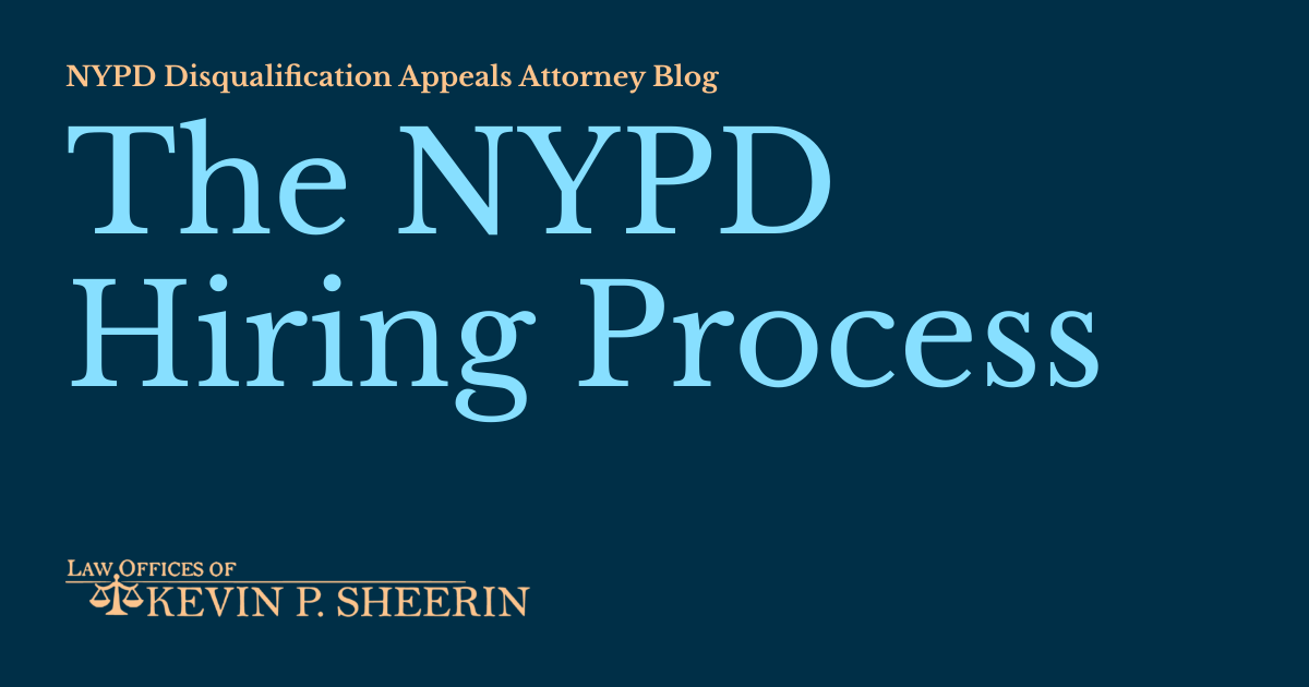 The NYPD Hiring Process The NYPD Hiring Process