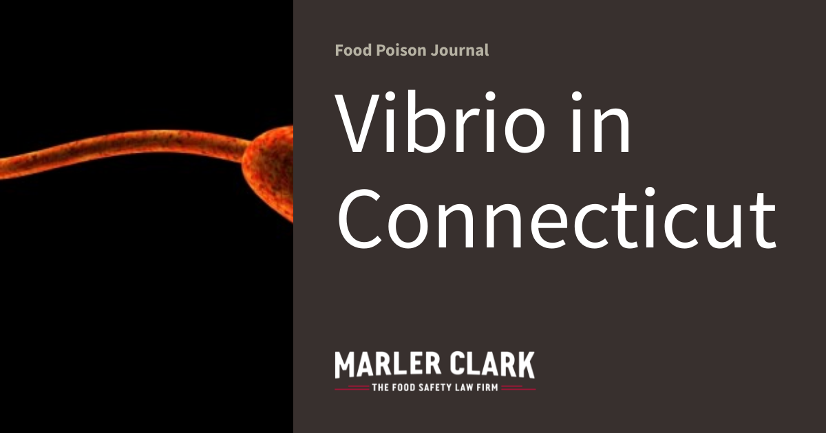 Vibrio in Connecticut | Food Poison Journal