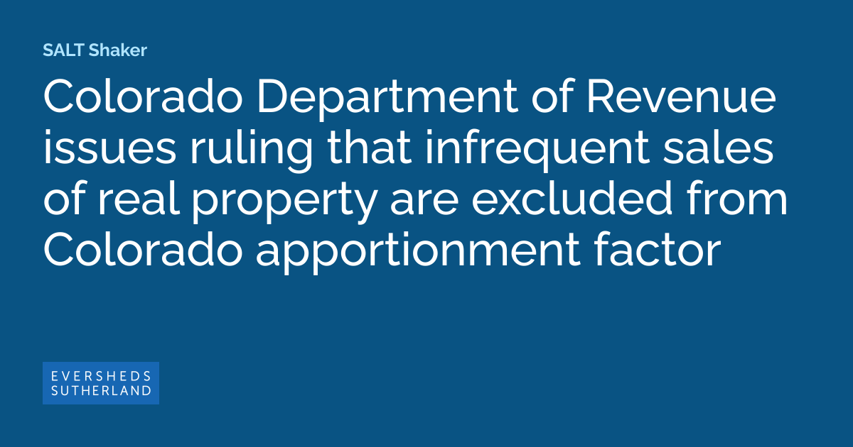 Colorado Department of Revenue issues ruling that infrequent sales of ...
