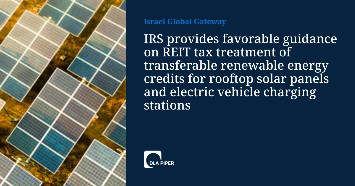 IRS provides favorable guidance on REIT tax treatment of transferable ...