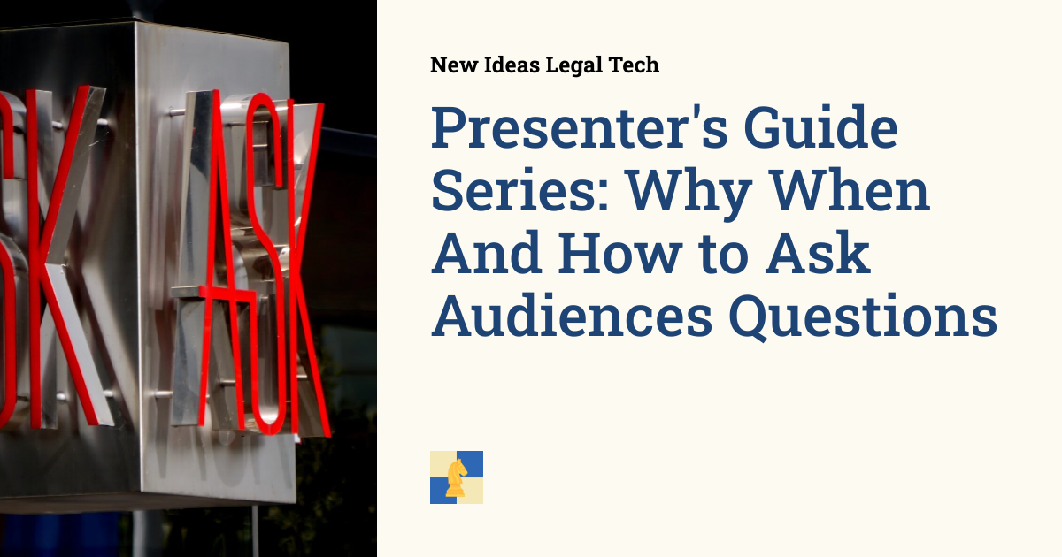 Presenter's Guide Series: Why When And How to Ask Audiences Questions ...