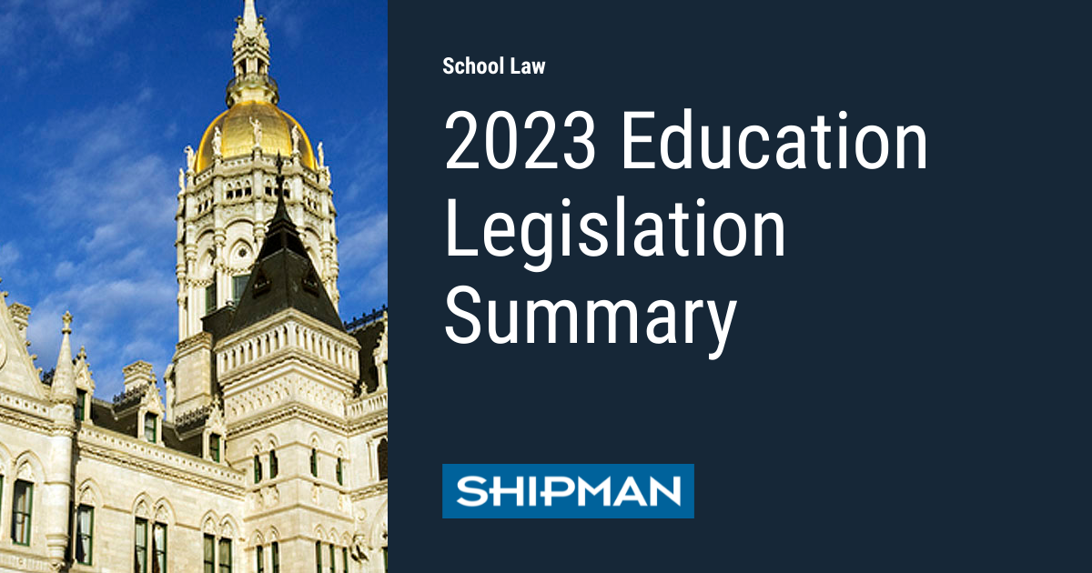 2023 Education Legislation Summary | School Law