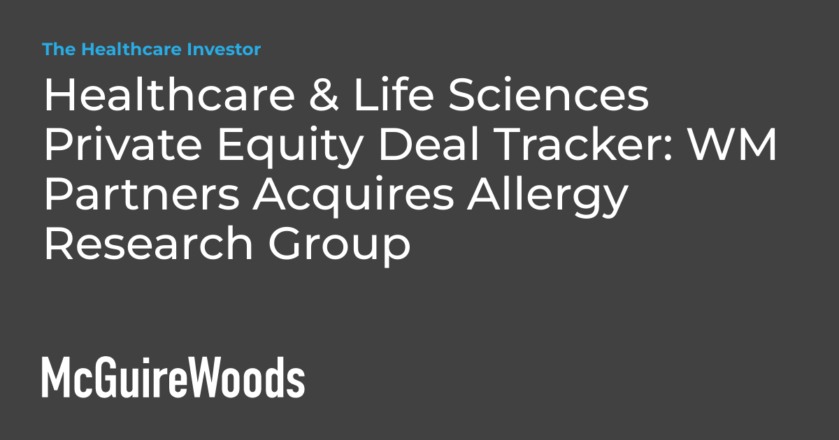 Healthcare & Life Sciences Private Equity Deal Tracker: WM Partners ...