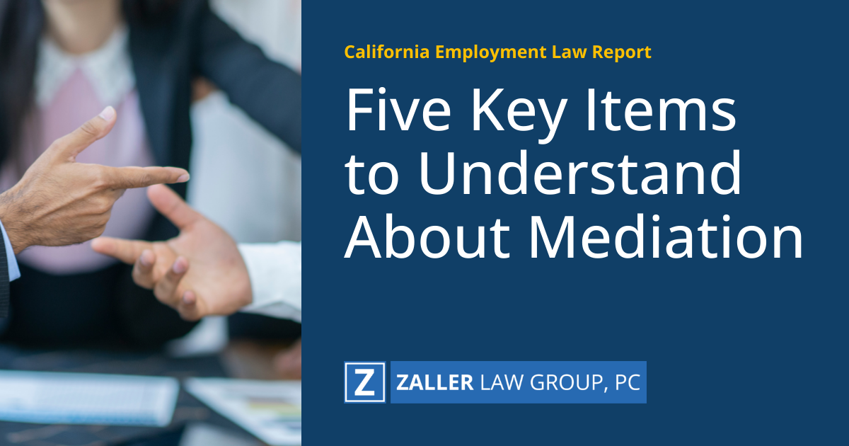 Five Key Items to Understand About Mediation | California Employment ...
