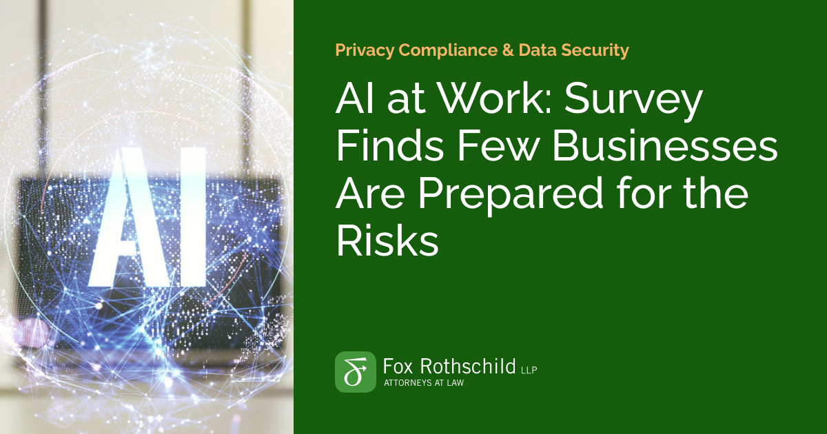 AI at Work: Survey Finds Few Businesses Are Prepared for the Risks ...