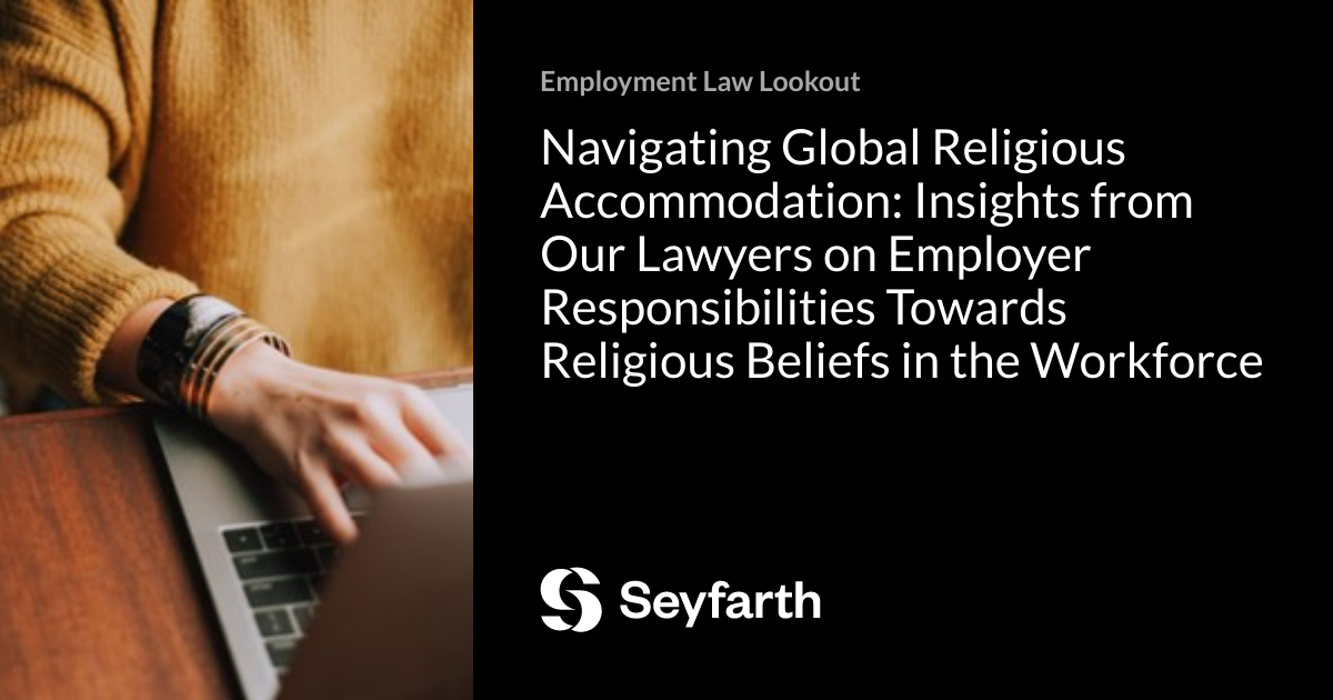 Navigating Global Religious Accommodation: Insights from Our Lawyers on ...
