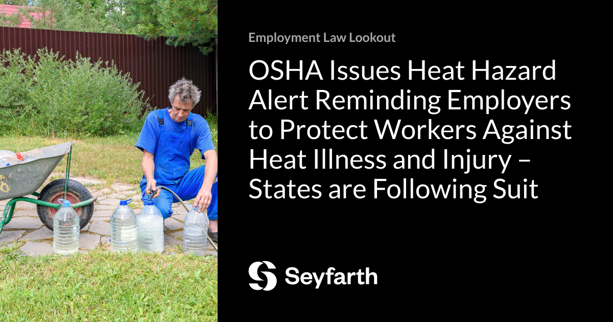 OSHA Issues Heat Hazard Alert Reminding Employers to Protect Workers ...