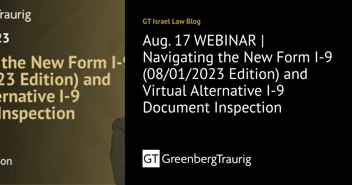 Aug. 17 WEBINAR | Navigating the New Form I-9 (08/01/2023 Edition) and ...