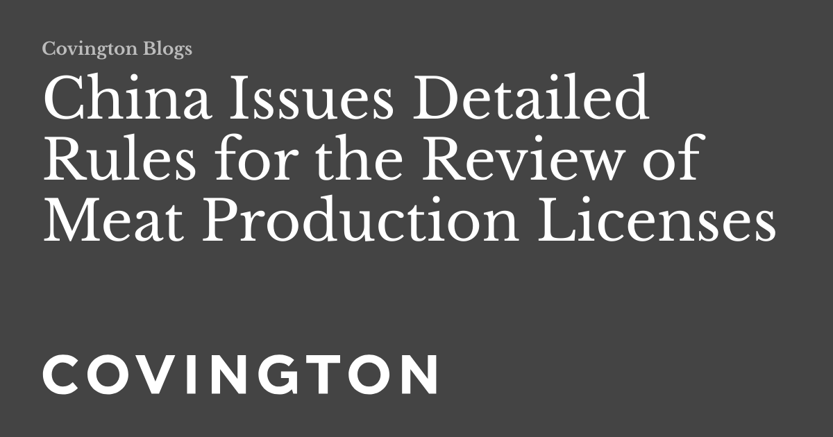 China Issues Detailed Rules for the Review of Meat Production Licenses ...