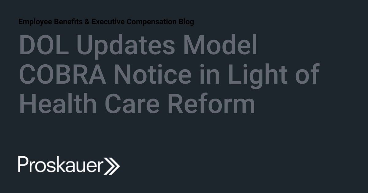 DOL Updates Model COBRA Notice in Light of Health Care Reform ...