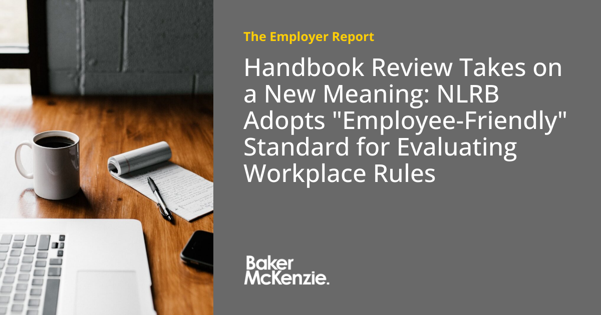 Handbook Review Takes on a New Meaning: NLRB Adopts "Employee-Friendly ...