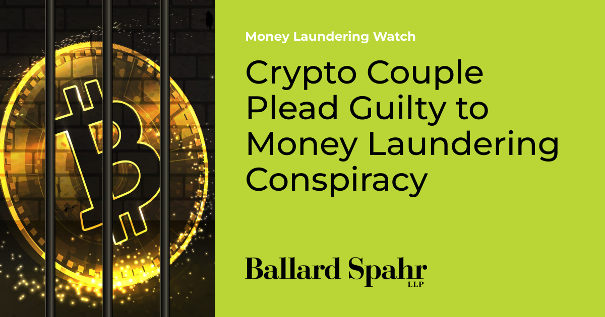 Crypto Couple Plead Guilty to Money Laundering Conspiracy | Money ...