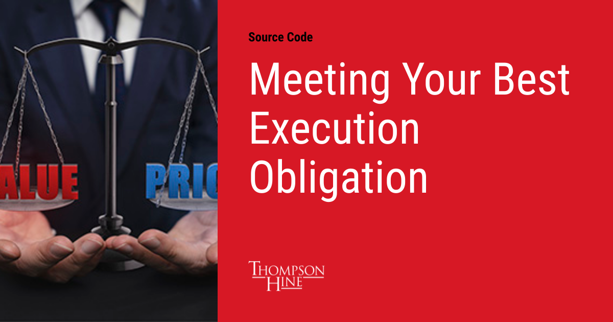 Meeting Your Best Execution Obligation | Investment Management ...