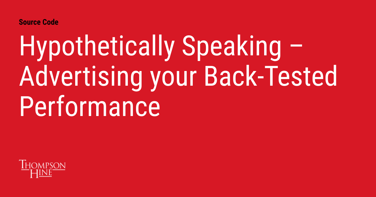 Hypothetically Speaking – Advertising your Back-Tested Performance ...