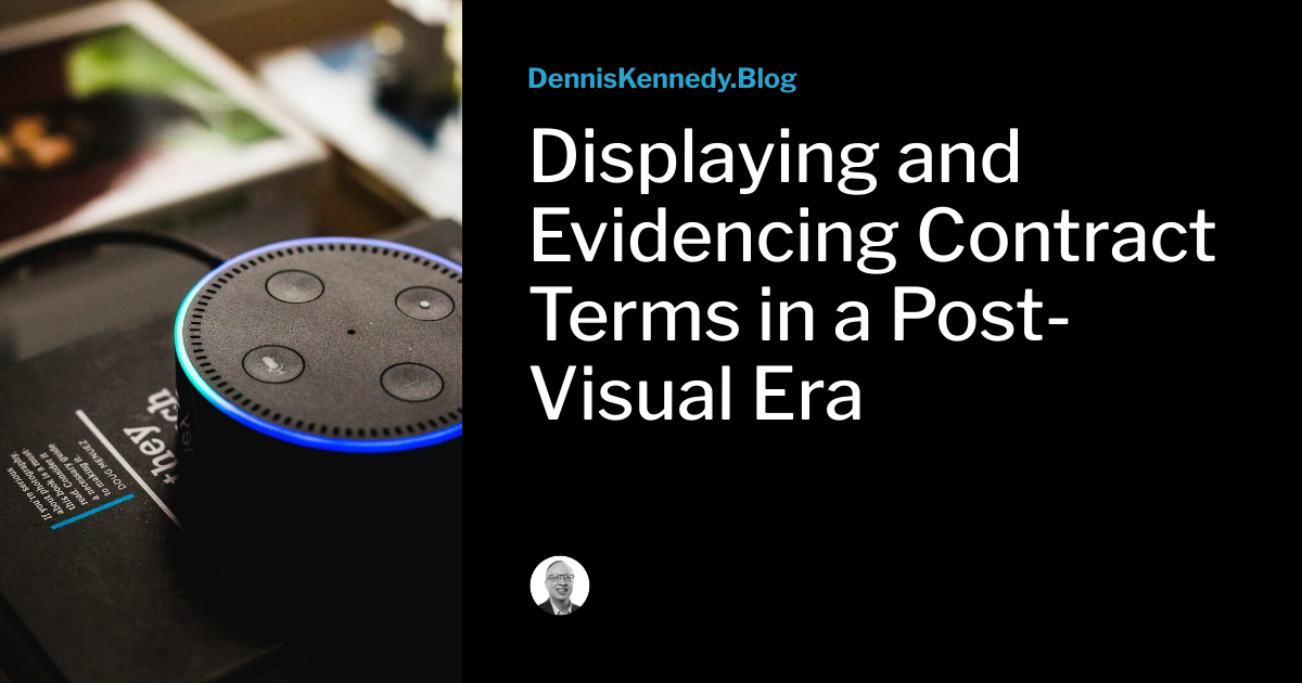 Displaying and Evidencing Contract Terms in a Post-Visual Era ...