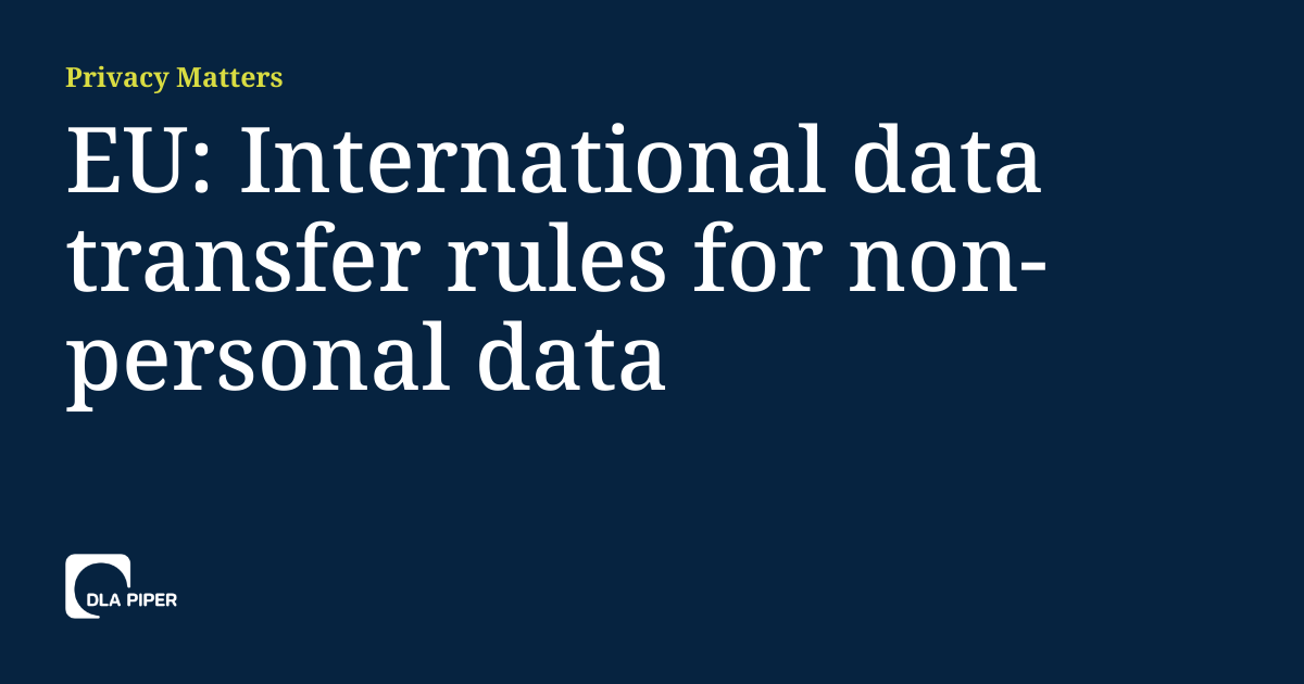 EU: International data transfer rules for non-personal data | Privacy ...